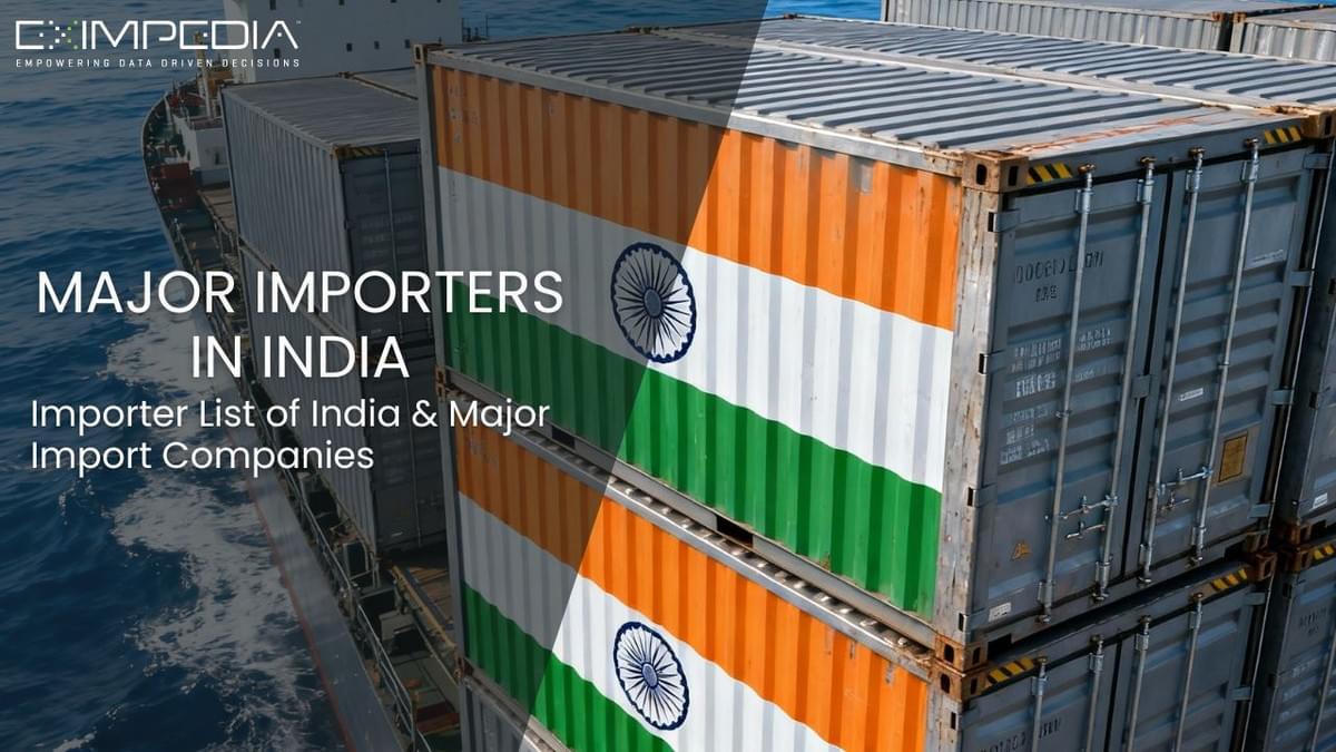 Major Importers in India: Importer List of India & Majo...
