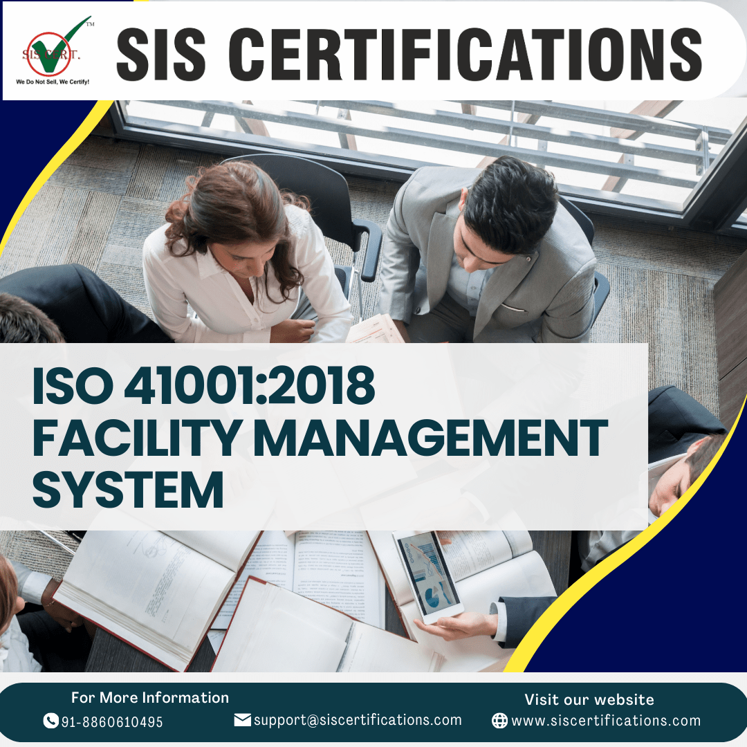 ISO 41001 Certification: Ensuring Excellence in Faci...