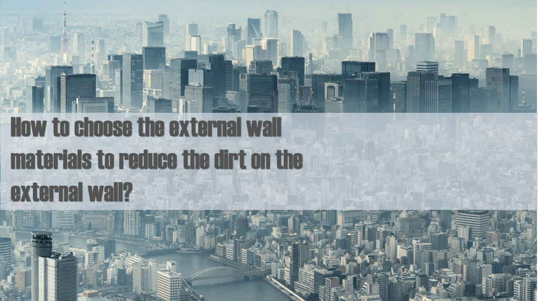 How to choose the external wall materials to reduce the...