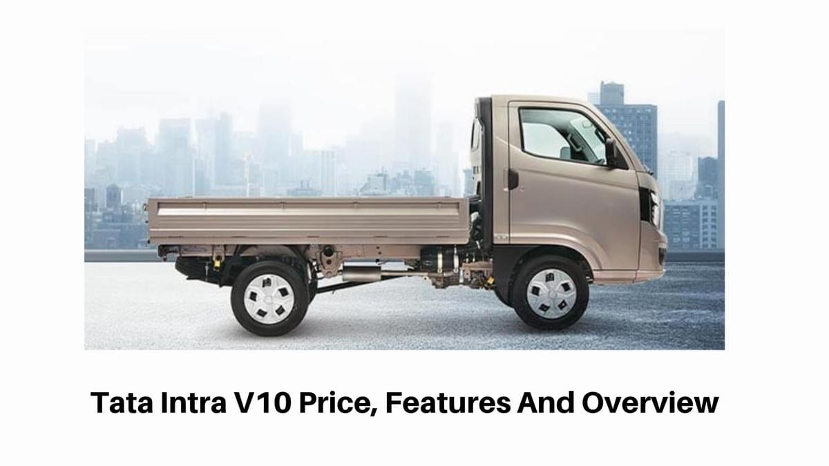 Tata Intra V10 Price, Features And Overview - tata intr...