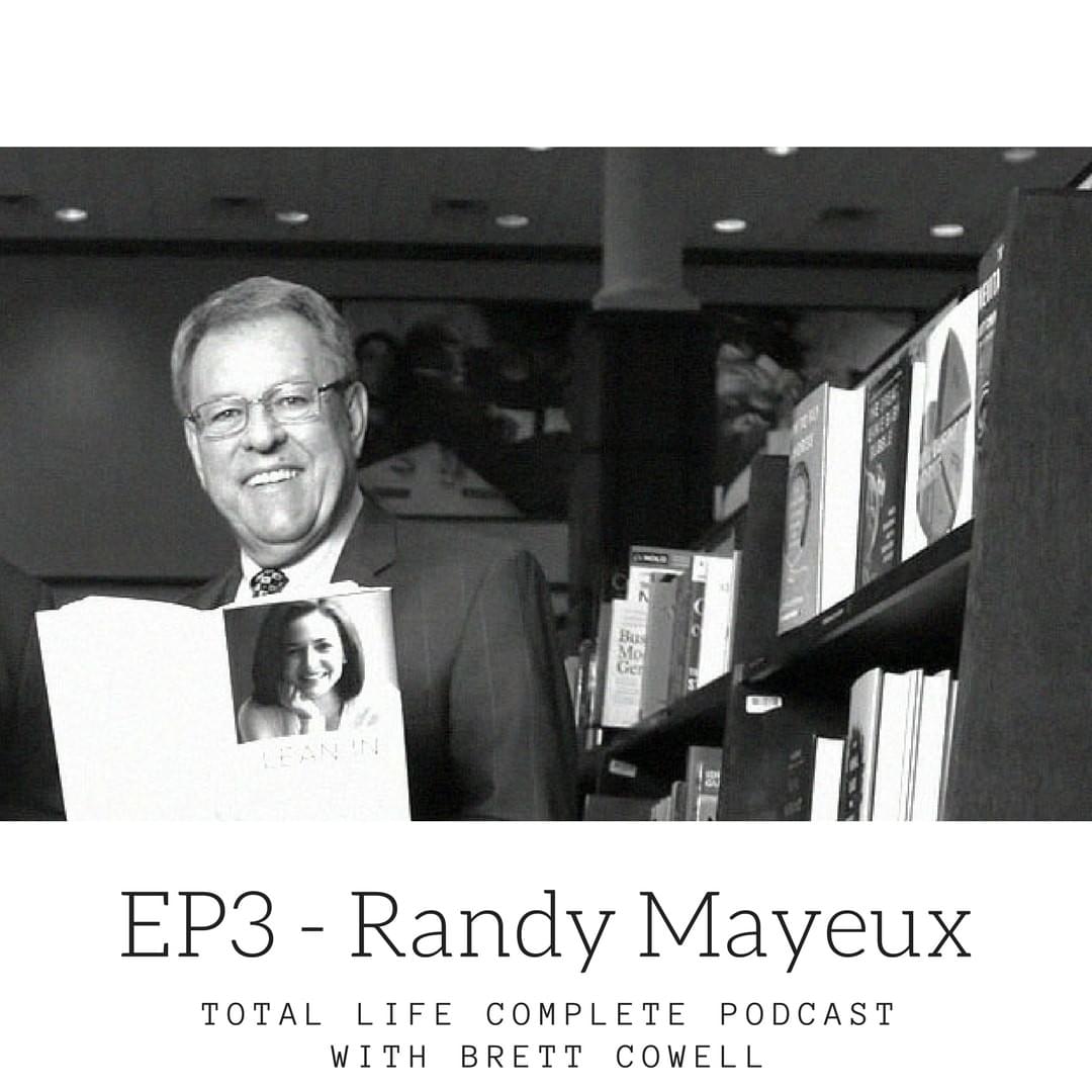 EP3 - Randy Mayeux - Randy Mayeux Business Books Change...