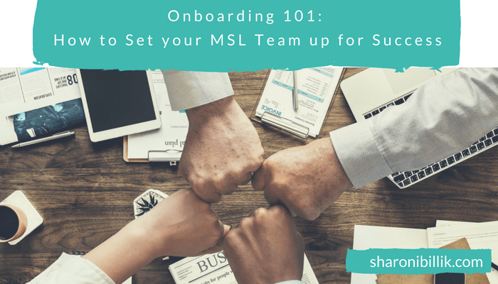 Onboarding 101: How to Set your MSL Team up for Success...