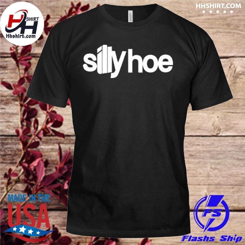 Tisakorean silly hoe shirt