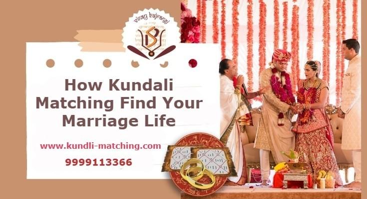 How Kundali Matching Find Your Marriage Life - Kundli M...