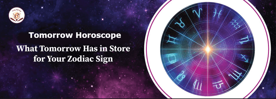 Tomorrow Horoscope – The Stars And Their Guidance - Tom...