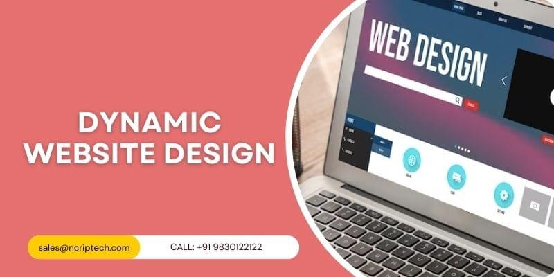4 Reasons for Your Choice of Dynamic Web Design Service...