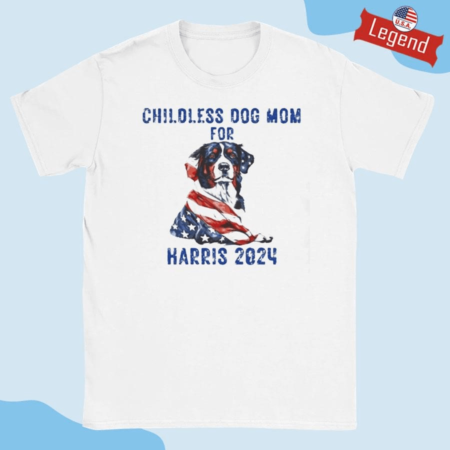 Kamala Harris 2024 Childless Dog Mom for Harris 2024 Sh...