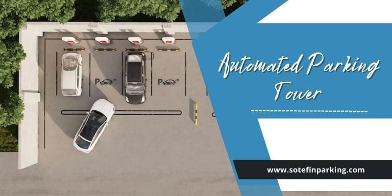 4 Major Characteristics of Automated Parking Tower - ca...